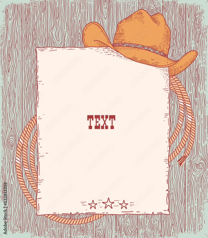 Cowboy background for text. Vector hand drawn old paper background with ...