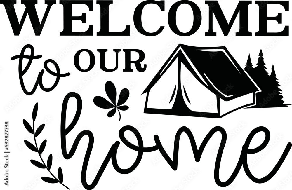 Welcome to our home svg,Welcome to our home,welcome svg design,welcome ...
