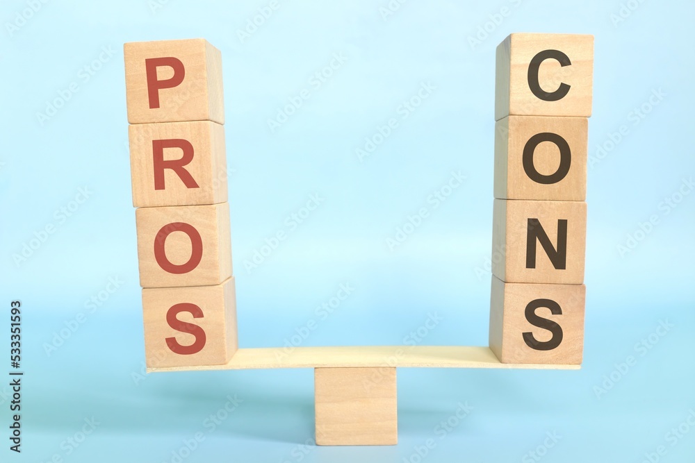 Balance and weigh in and pros versus cons concept. Pros and Cons word ...