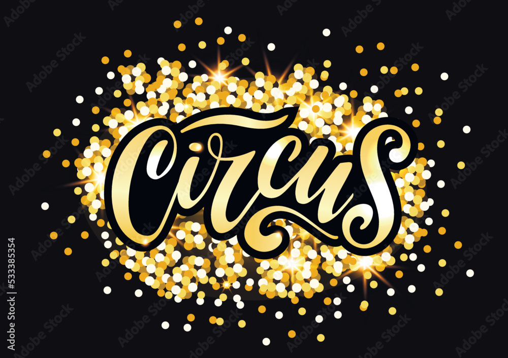 Circus. Vector hand lettering. Golden volume trendy letters with stars ...