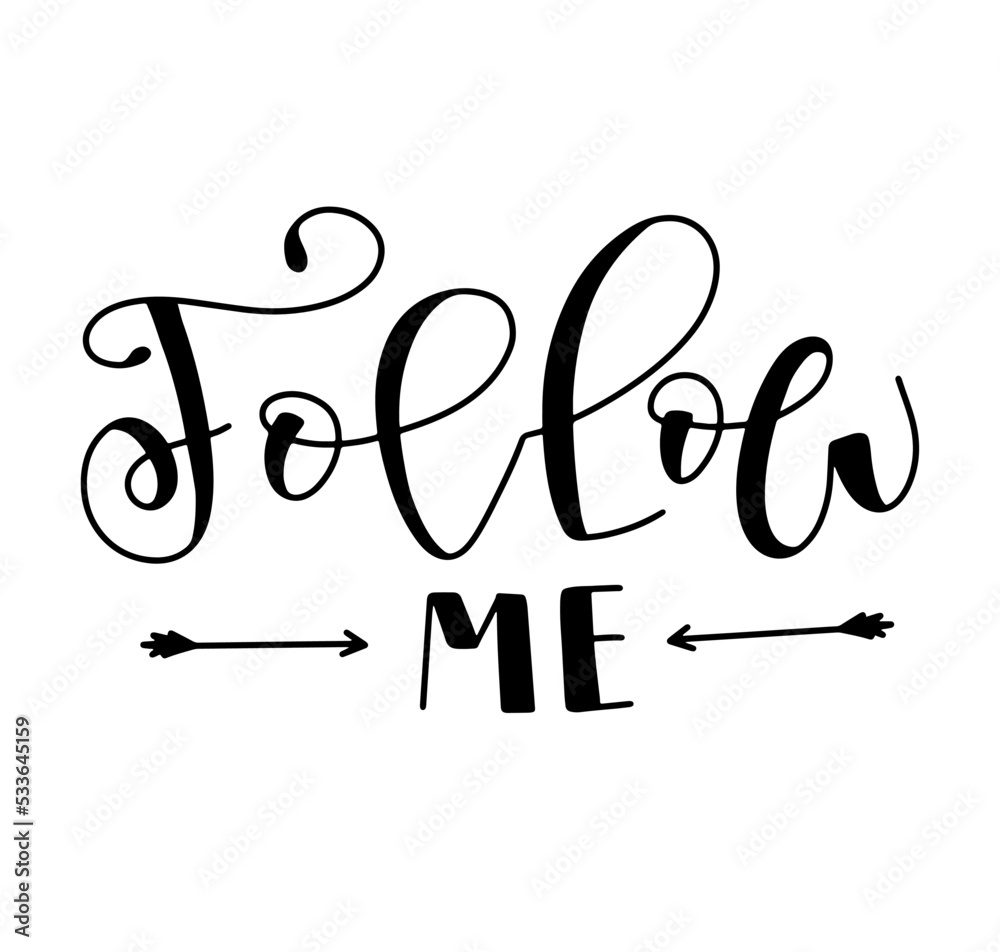 Follow me black lettering isolated on white background. Vector ...