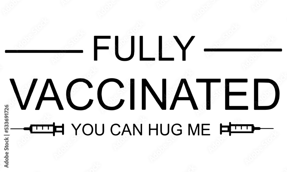 Fully vaccinated SVG, You can hug me SVG, Covid vaccine, nurse ...