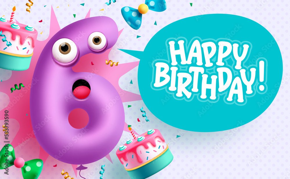 Happy 6th birthday vector design. Birthday text in speech bubble space ...