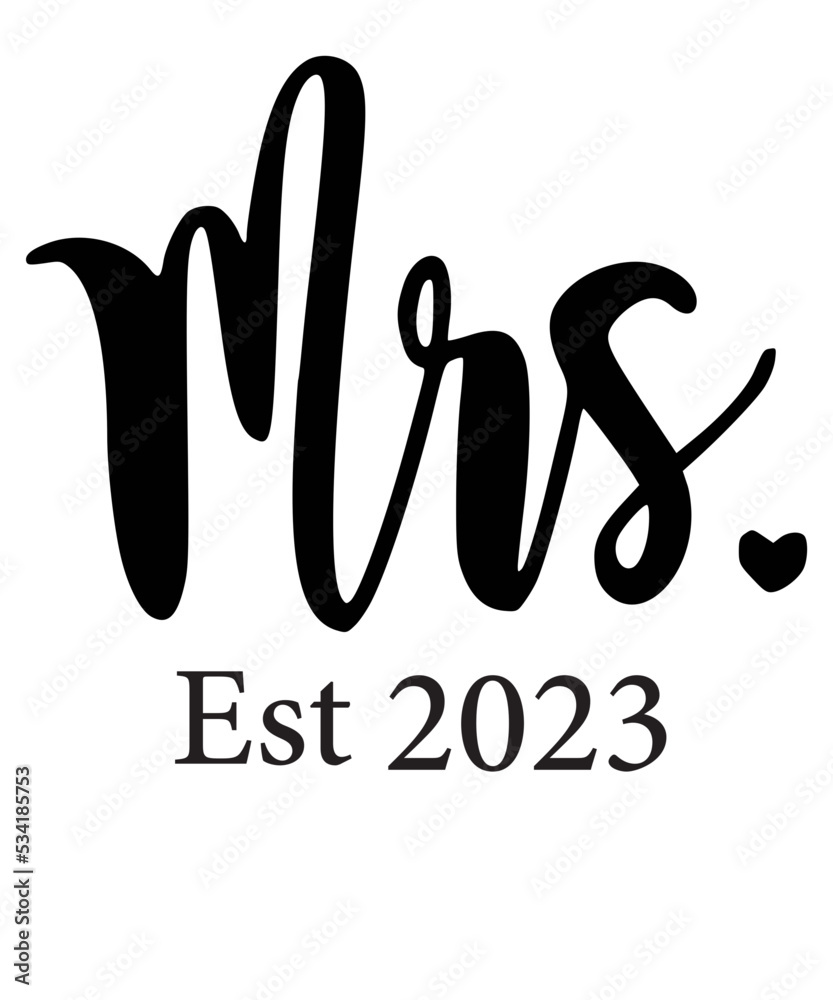 Vetor do Stock: Mr and Mrs Est 2023 svg PNG, mr svg, mrs svg, Wedding ...