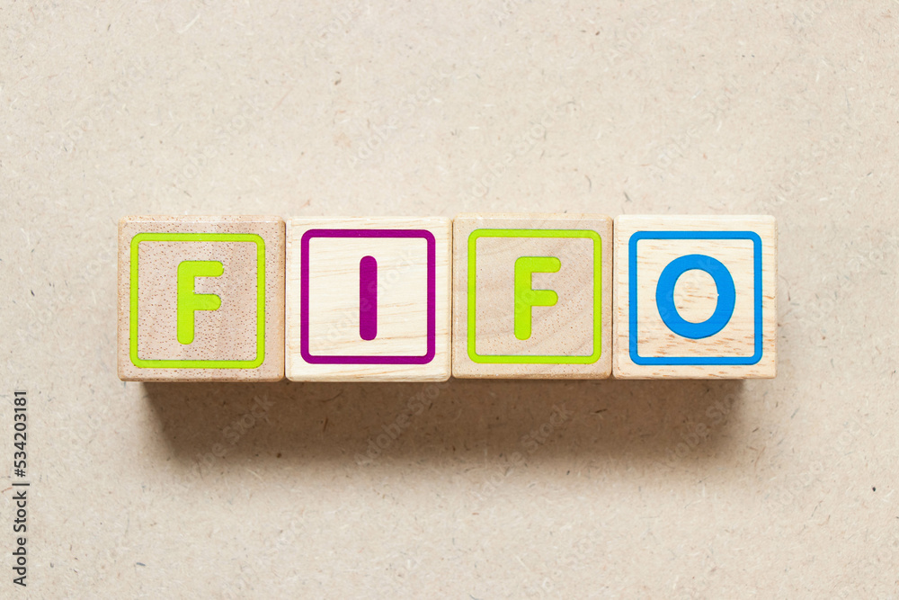 Color letter block in word FIFO (Abbreviation of first in first out) on ...