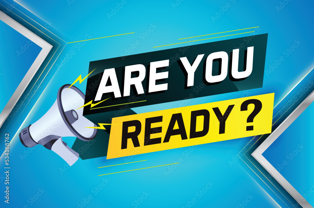 Are you ready word concept vector illustration with megaphone and 3d ...