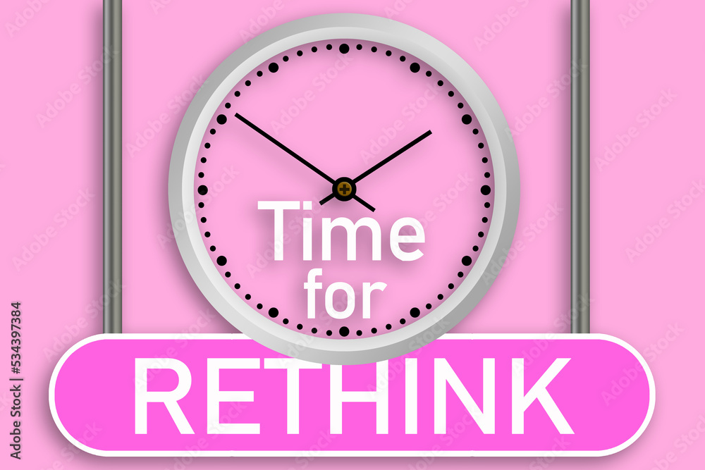 Time for rethink text message with clock and sign board Stock ...