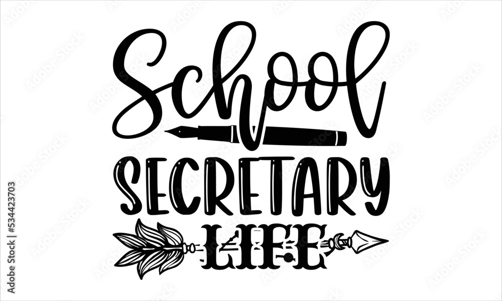School Secretary Life - Receptionist T shirt Design, Hand drawn vintage ...