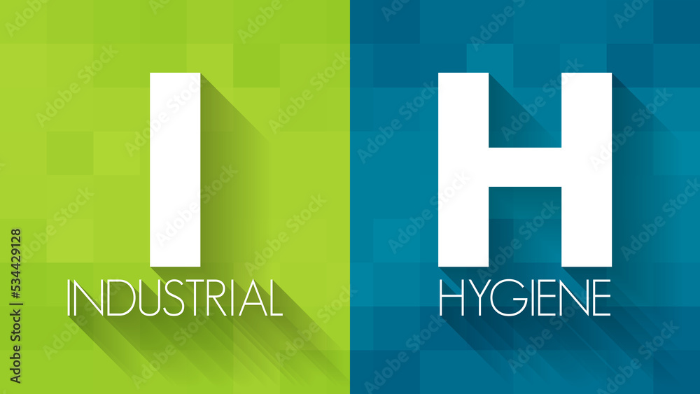 IH - Industrial Hygiene is a anticipation, recognition, evaluation ...