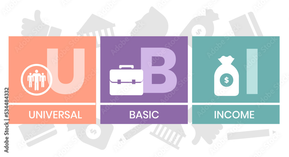 UBI - Universal Basic Income acronym. business concept background ...