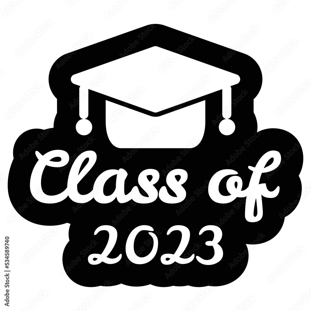 CLASS OF 2023. Graduation banner for high school, college graduate ...