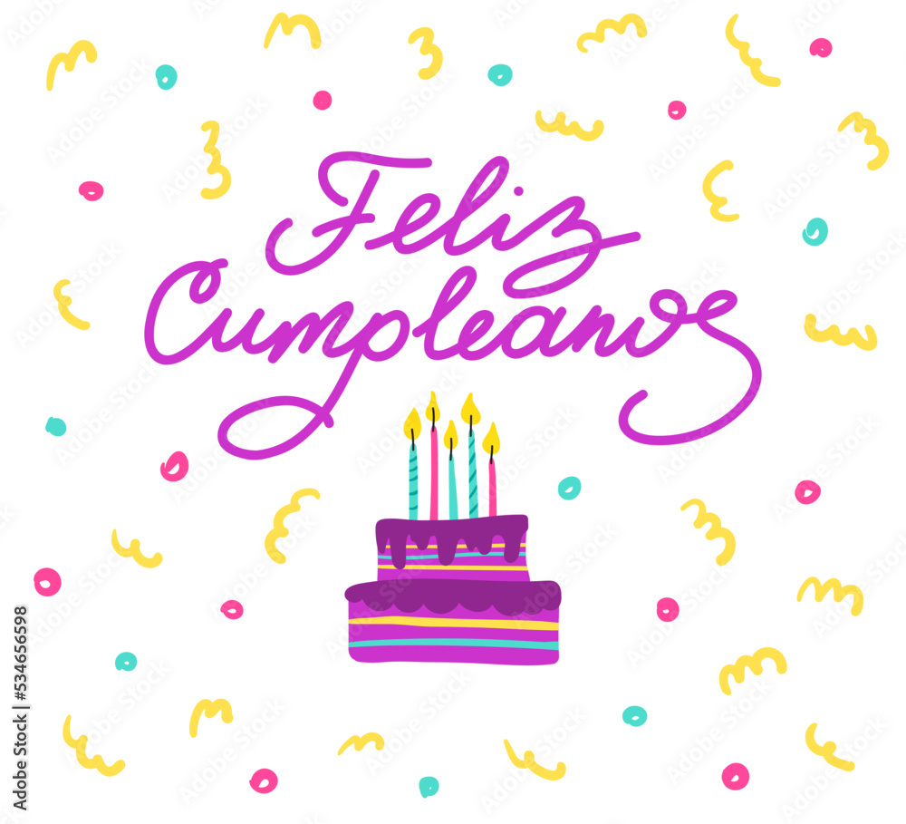 Feliz cumpleanos lettering on birthday with cake and cute curlicues ...