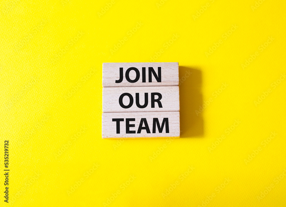 Join our team symbol. Wooden blocks with words Join our team. Beautiful ...