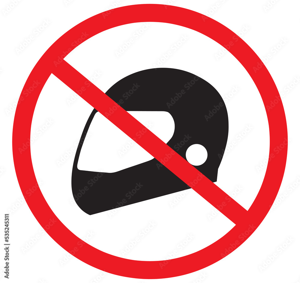 Helmet not allowed sign. Do not wear helmet. Motorcycle helmet not ... Helmet not allowed sign. Do not wear helmet. Motorcycle helmet not ...