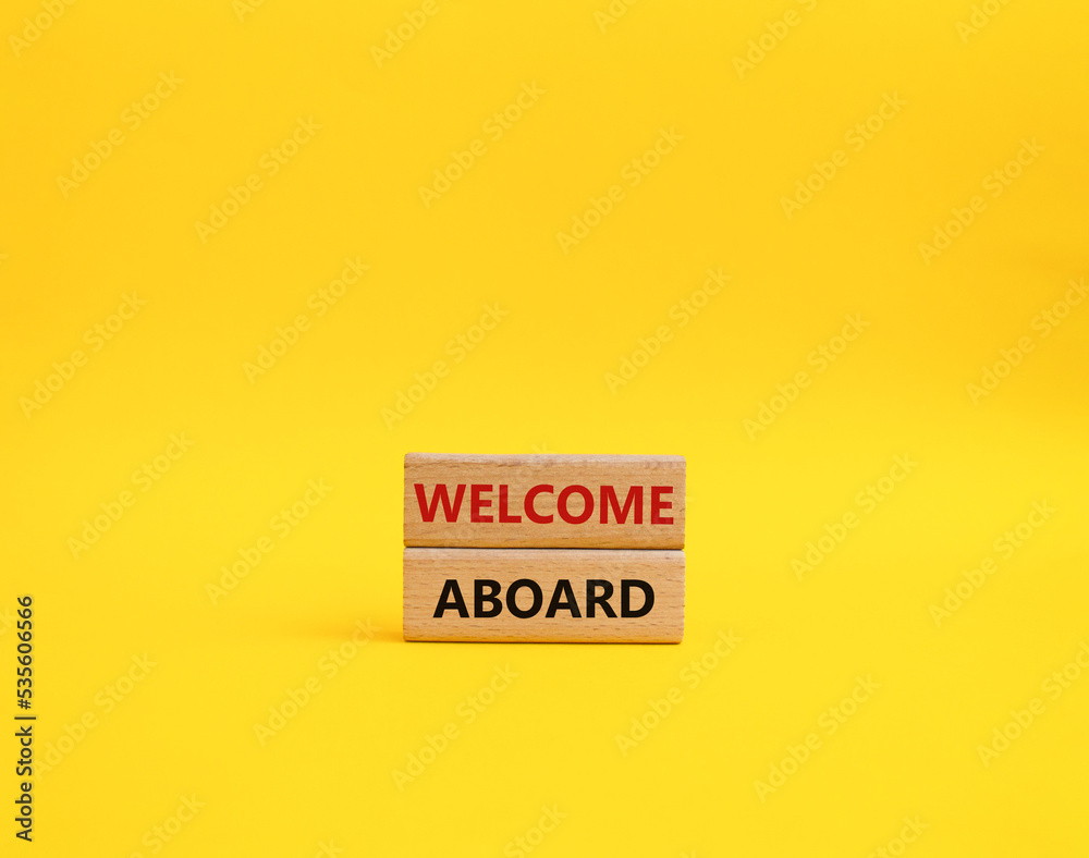 Welcome aboard symbol. Concept word Welcome aboard on wooden blocks ...
