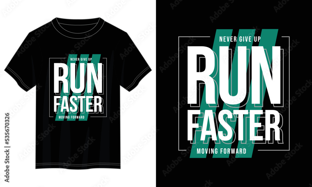 run faster typography t shirt design, motivational typography t shirt ...