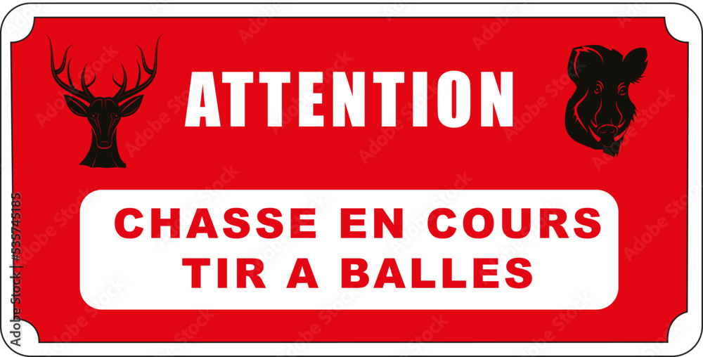 Panneau de signalisation, chasse en cours Stock Vector | Adobe Stock