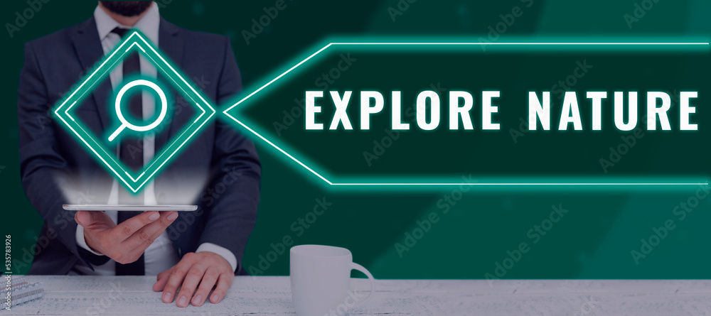 Text showing inspiration Explore Nature. Internet Concept Reserve ...
