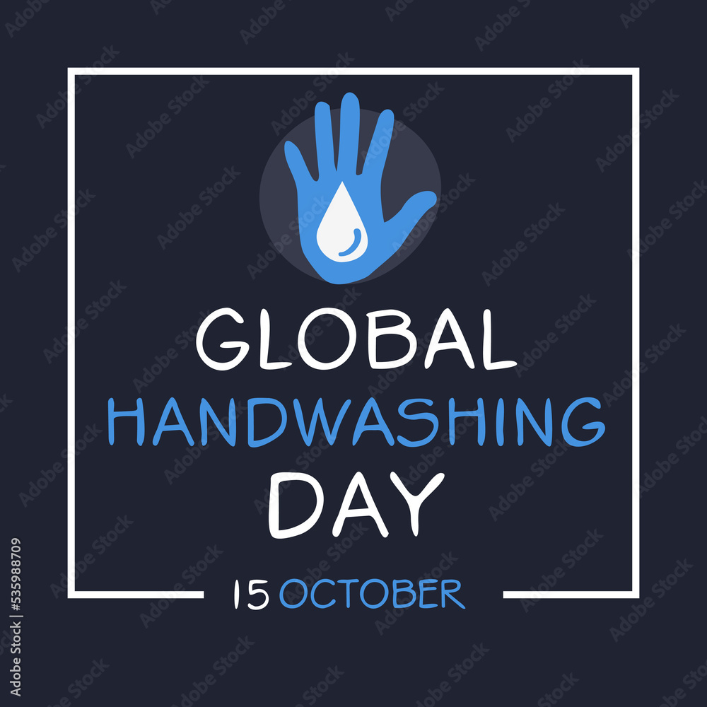 Global Handwashing Day, held on 15 October. Stock Vector | Adobe Stock