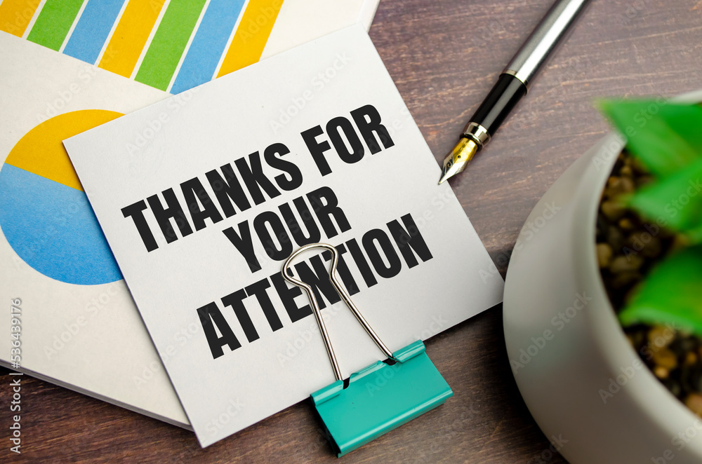 notepad with text Thank You For Your Attention in the wooden background ...