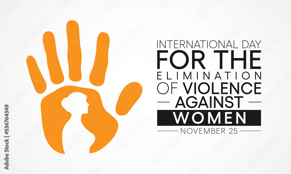 International Day for the Elimination of Violence against Women is ...