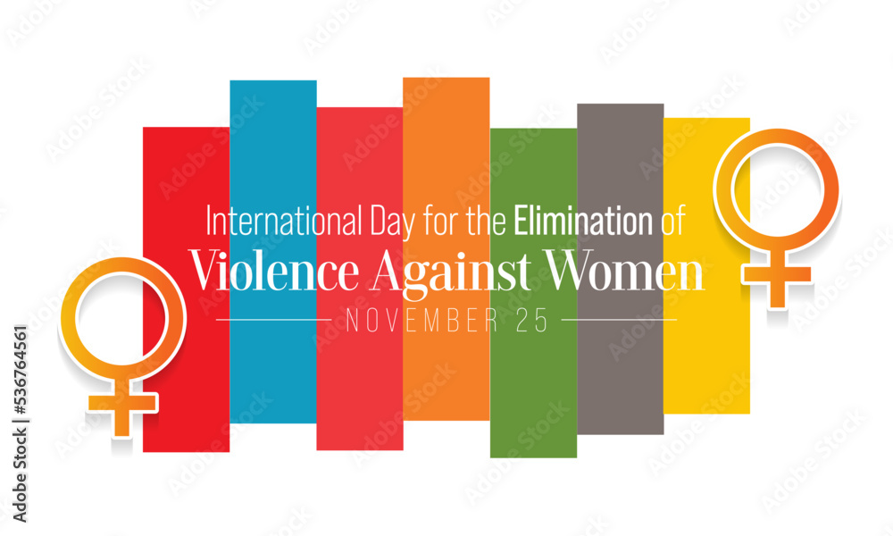 International Day for the Elimination of Violence against Women is ...