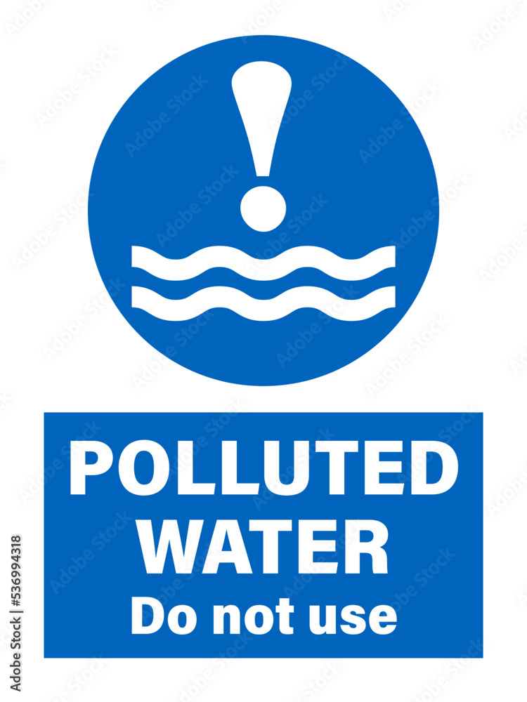 Polluted water, do not use. Blue circle warning and safety sign with ...