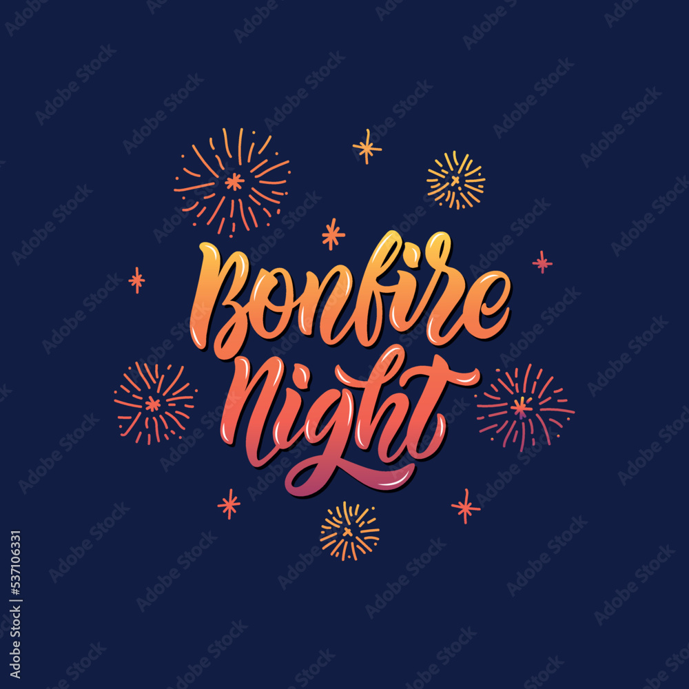 Bonfire Night on November 5. Handwritten text, hand lettering ...