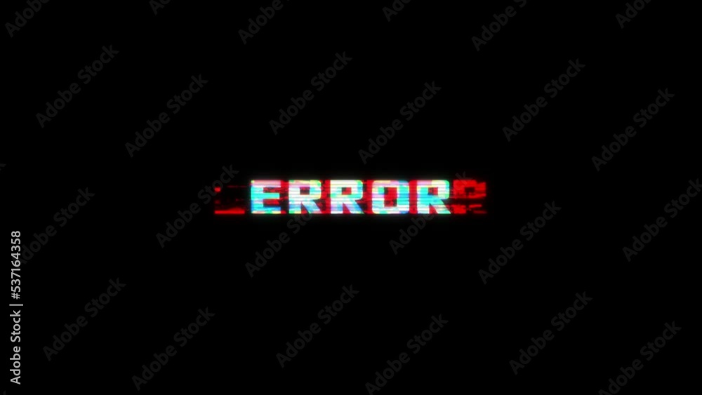Looped ERROR animation with glitch effect isolated on black background ...