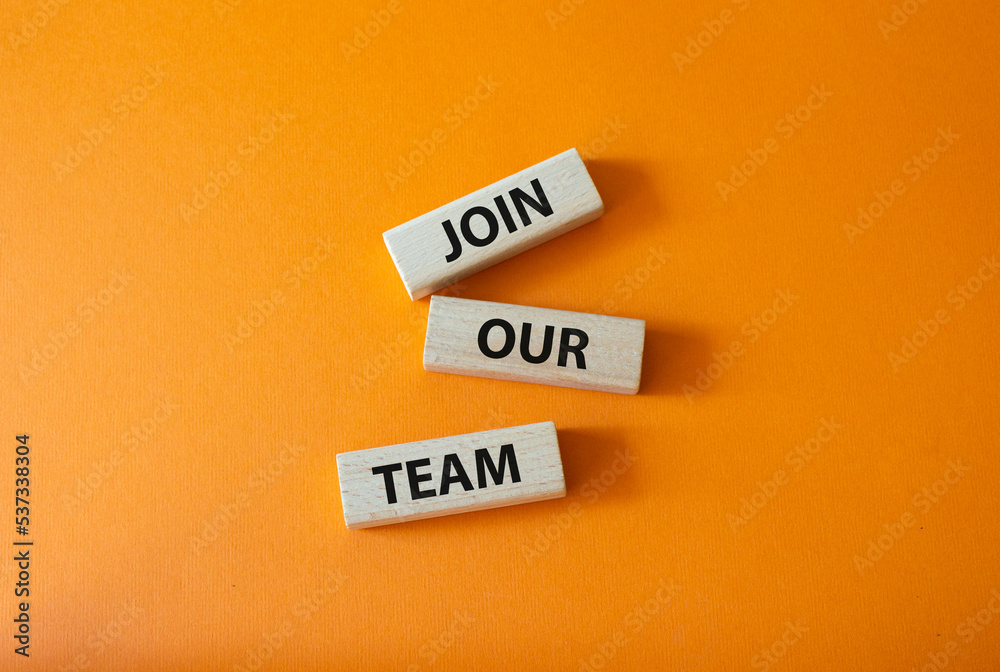 Join our team symbol. Wooden blocks with words Join our team. Beautiful ...