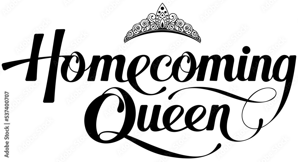 Homecoming Queen - custom calligraphy text Stock Vector | Adobe Stock