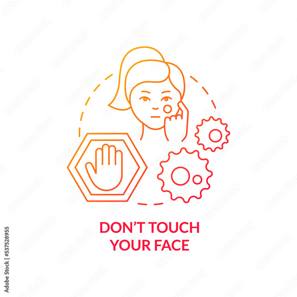 Dont touch your face red gradient concept icon. Avoid bacteria ...