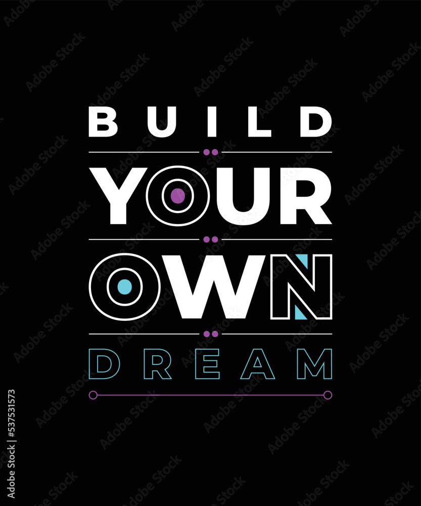 Vetor de Build your own dream inspirational quotes typography poster ...
