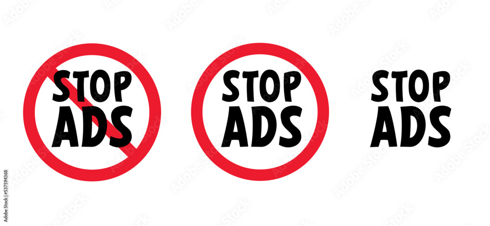 Stop, no advertising. No ads sign. Red circle background. Advertisement ...