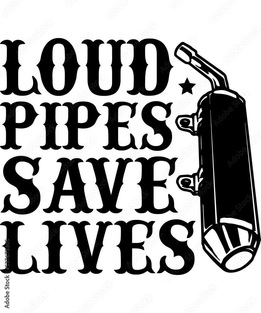Loud pipes save lives PNG, Motorcycle,Motorcycle t-shirt, Motorcycle ...