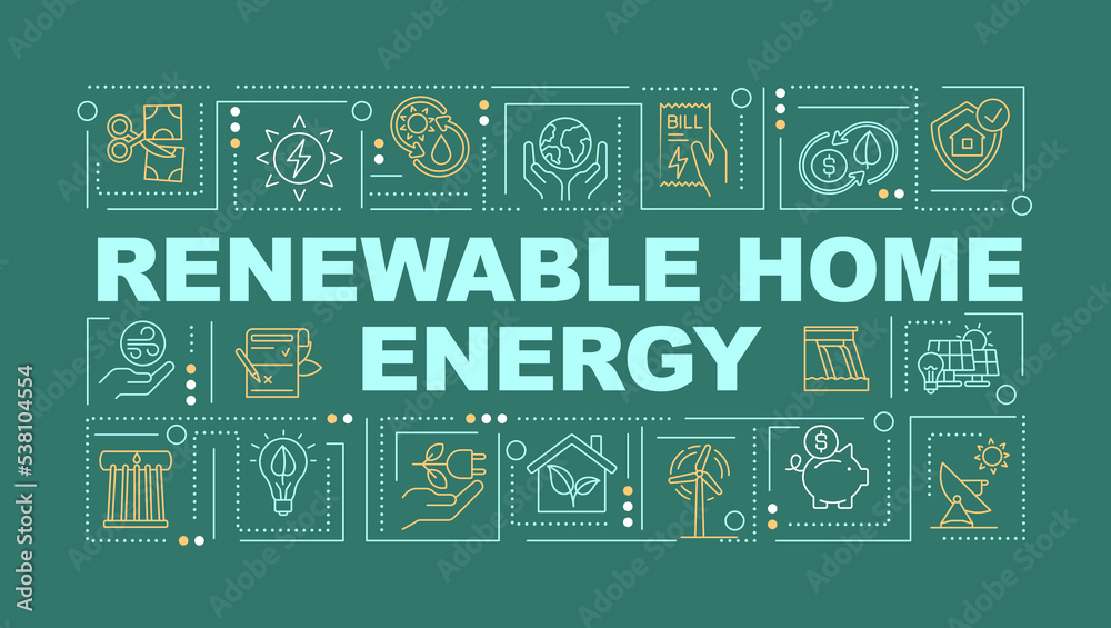 Renewable home energy word concepts dark green banner. Eco sources ...