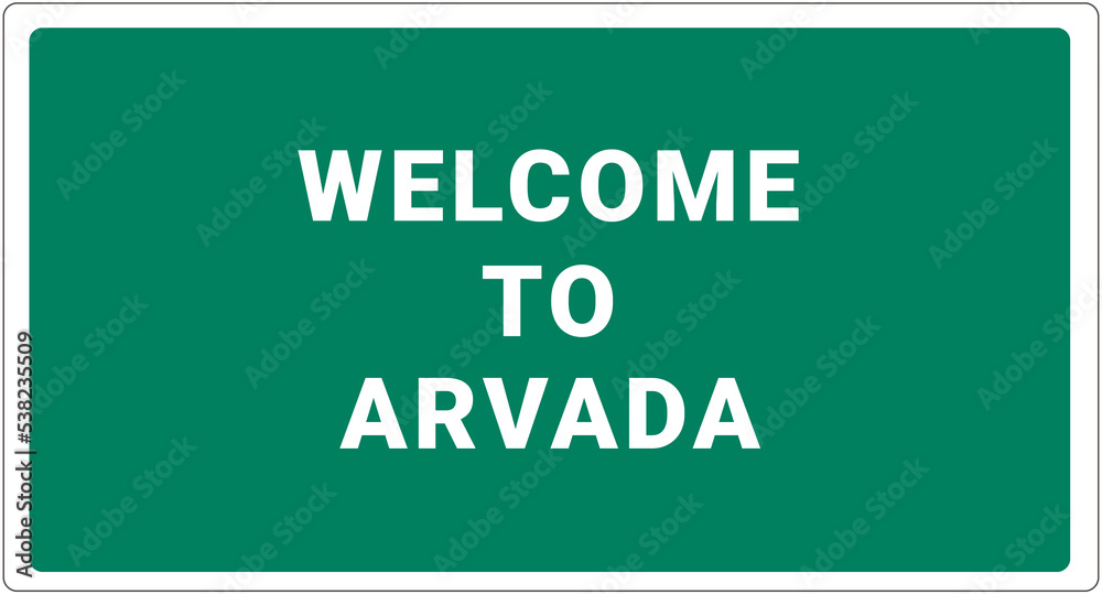 Welcome to Arvada. Arvada logo on green background. Arvada sign ...