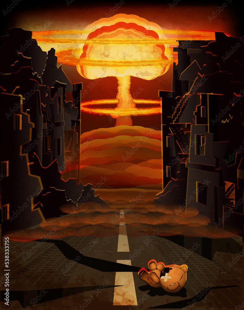 Stop War background, nuclear explosion and kids teddy bear a ruined ...