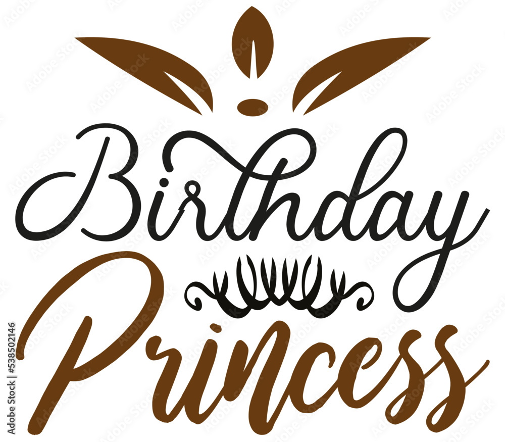 Birthday Princess, Birthday SVG Design Stock Vector | Adobe Stock