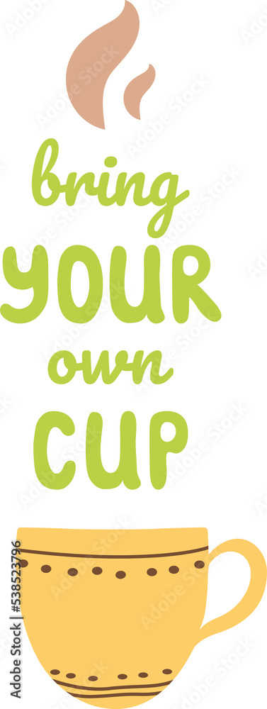 PNG, transparent, Bring your own cup lettering hand drawn text ...