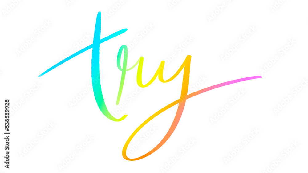 TRY colorful brush lettering banner on transparent background Stock ...