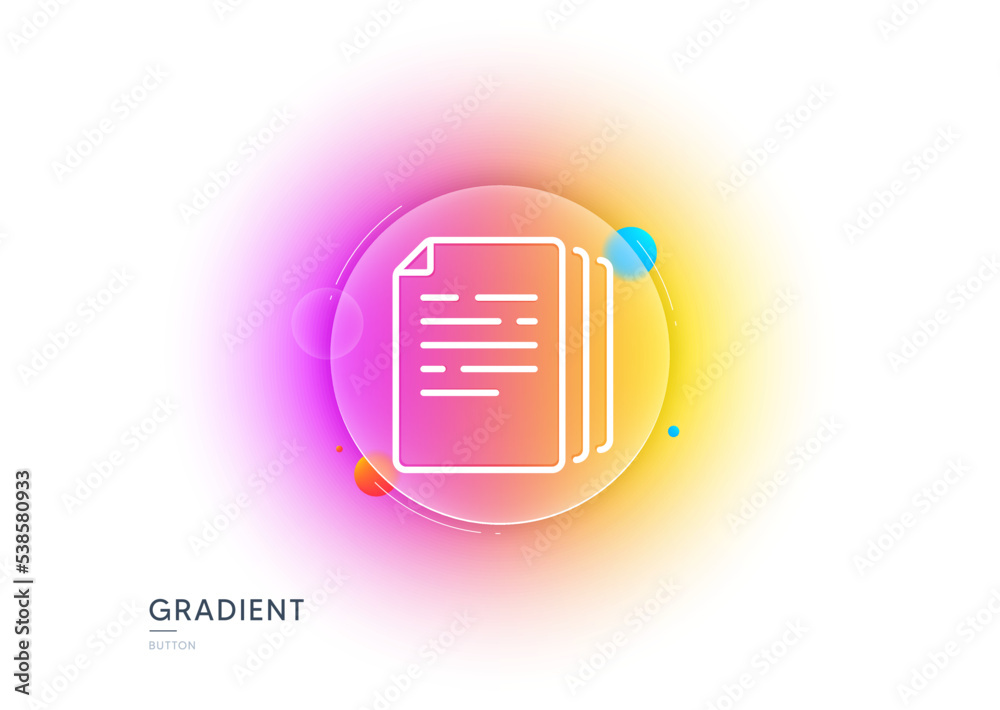 Copy documents line icon. Gradient blur button with glassmorphism. Doc ...