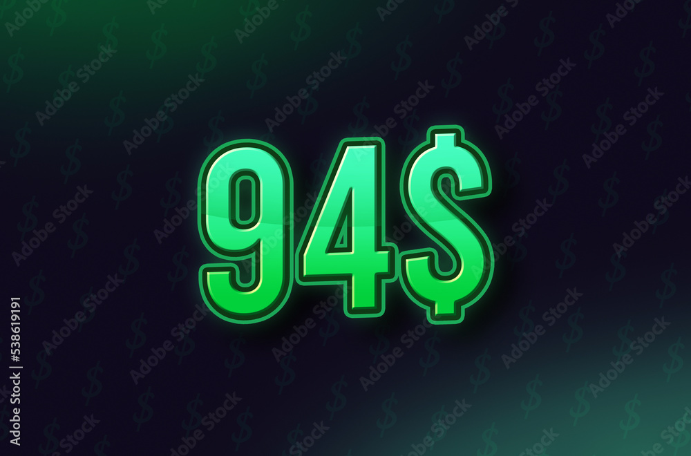 94$ price symbol in Green Color on dark Background with dollar signs ...