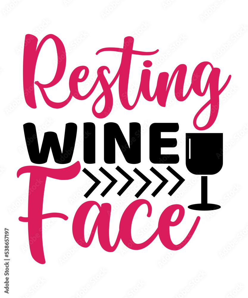 Wine Svg Wine Quote Svg Wine Quotes Svg Wine Lover Svg Wine Glass