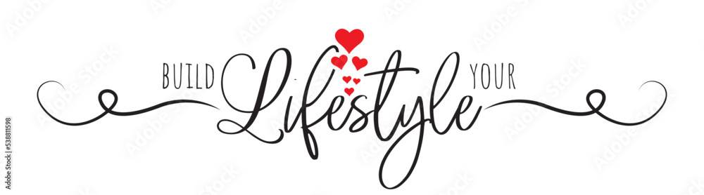 Build your lifestyle, vector. Wording design, lettering. Stencil art ...