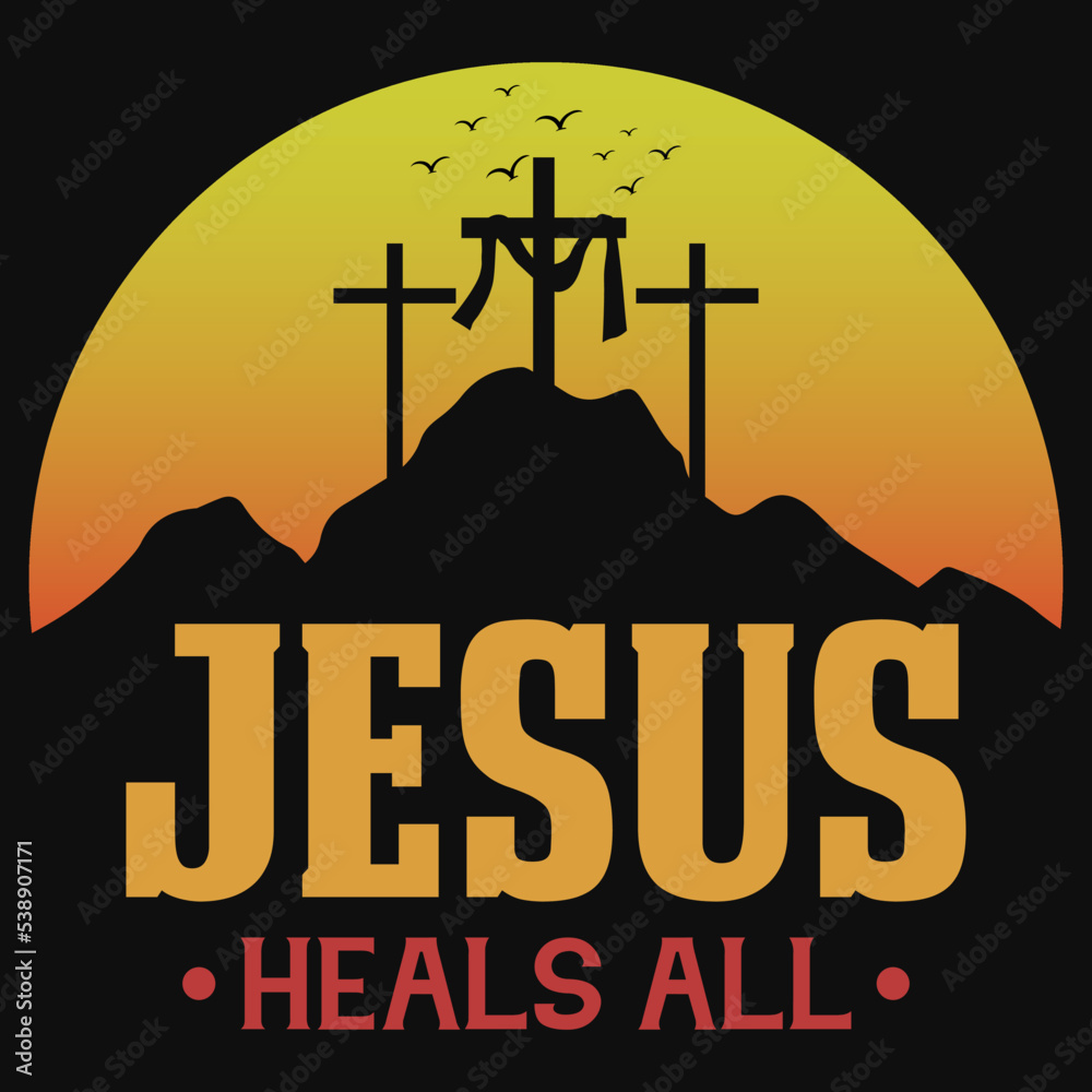 Jesus heals all tshirt design Stock Vector | Adobe Stock
