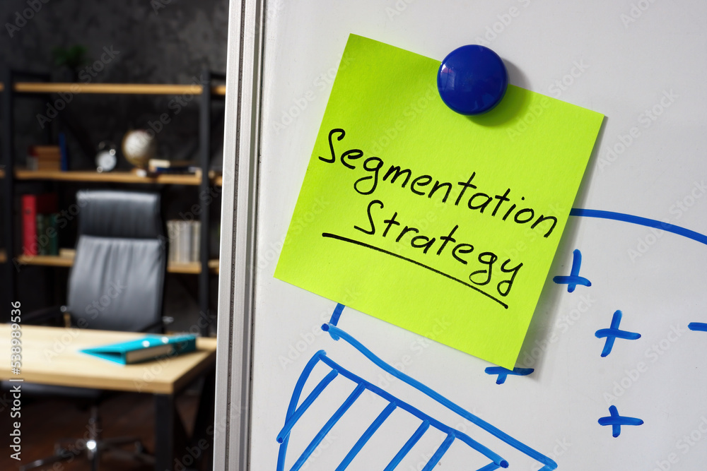 Sticker with words Segmentation strategy on the whiteboard. Stock Photo ...