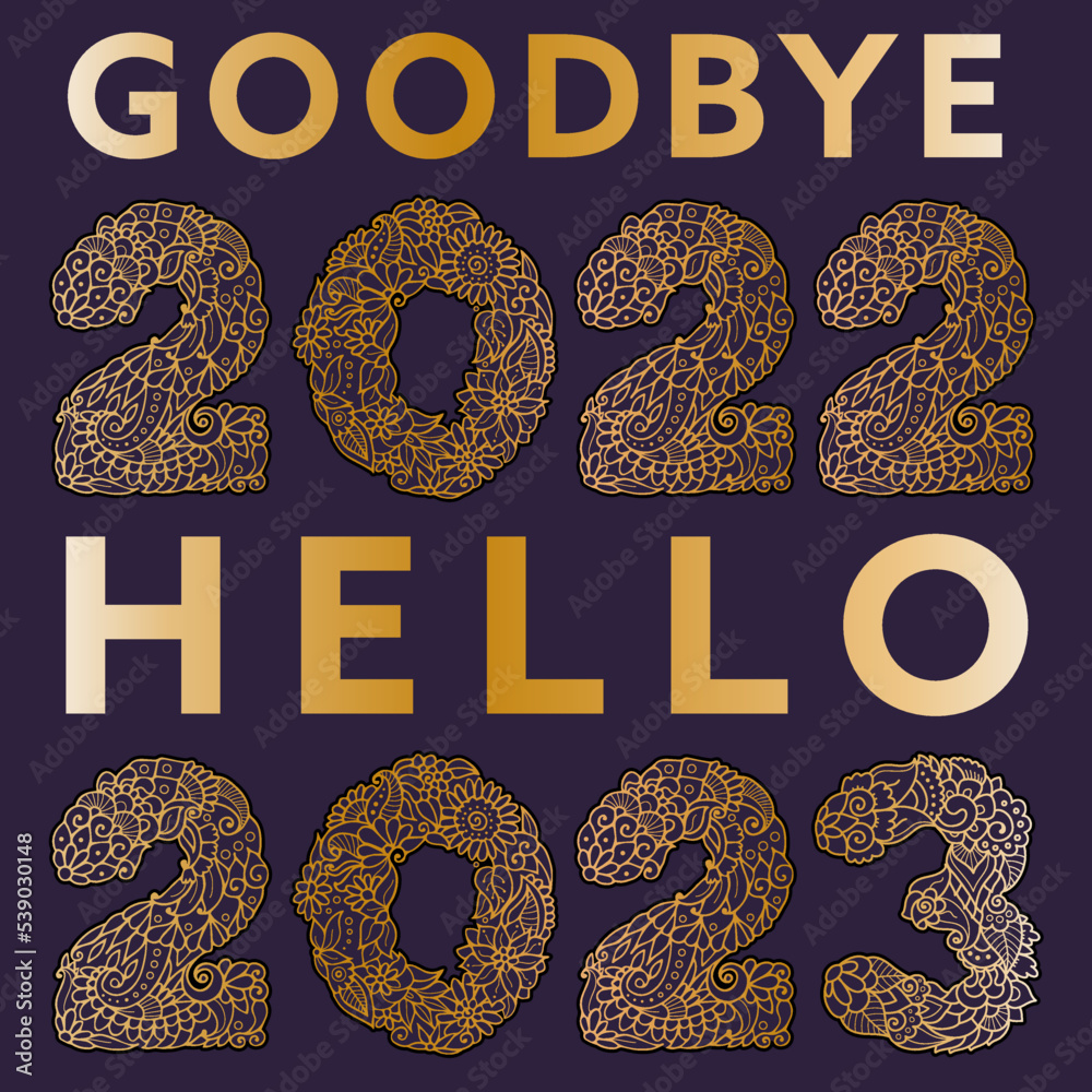 Goodbye 2022 Hello 2023. Modern floral text, luxury design of a ...