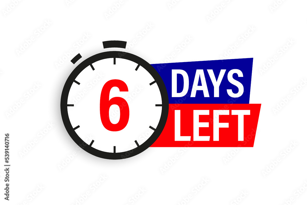 6 days left. Countdown badge. Vector illustration isolated on white ...