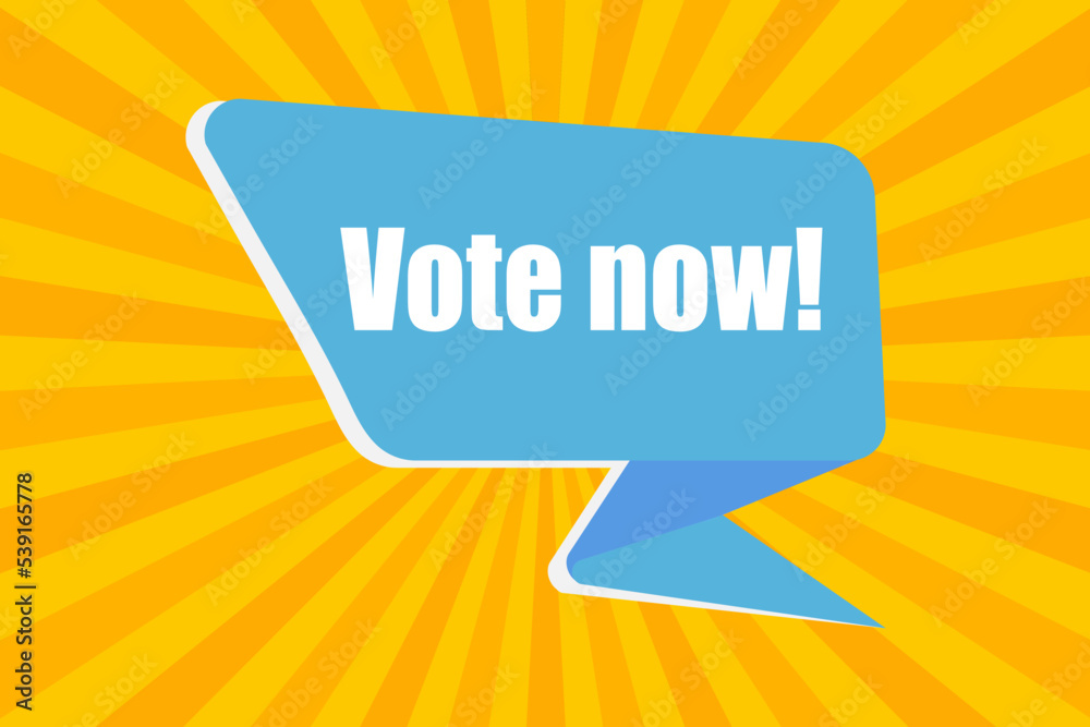 Vote now banner icon. Poster speech illustration symbol. Label ...